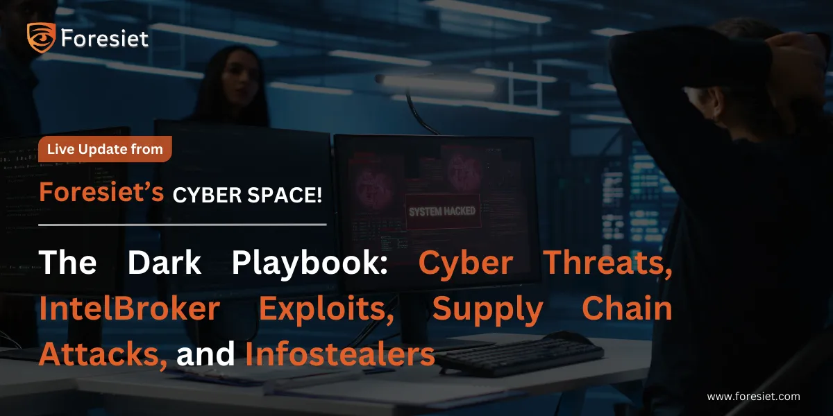 IntelBroker Exploits: Supply Chain Attacks & Infostealers