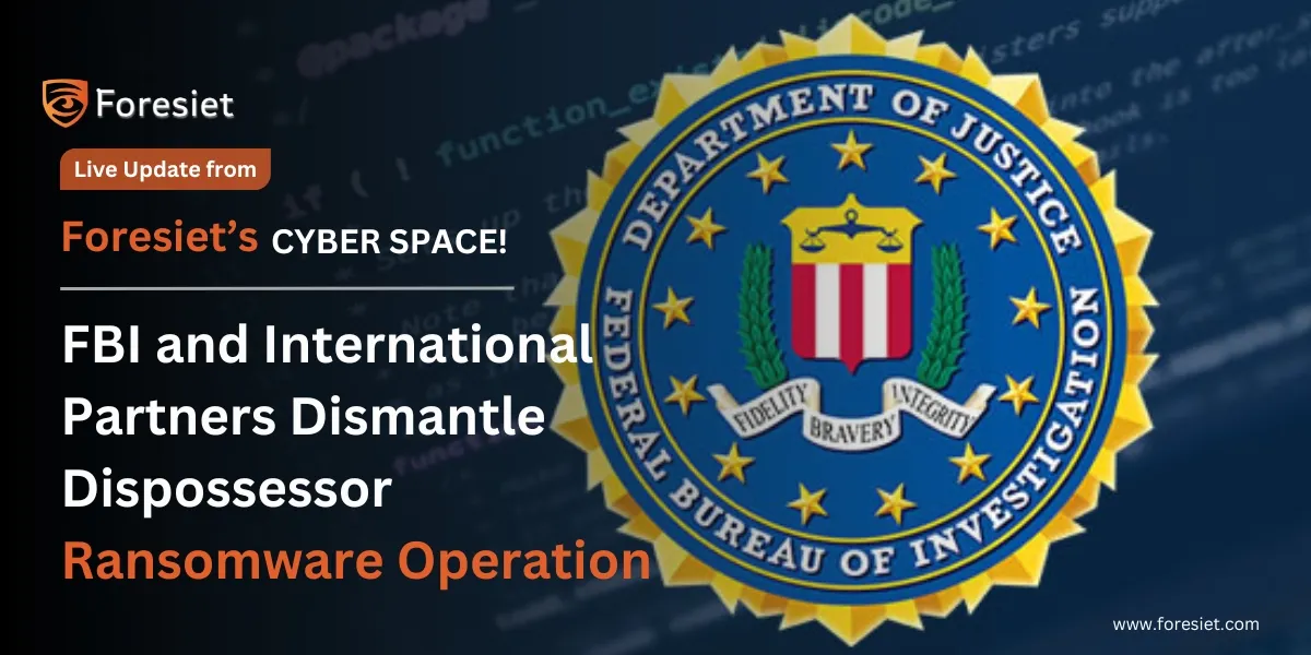FBI & Partners Shut Down Dispossessor Ransomware Operation
