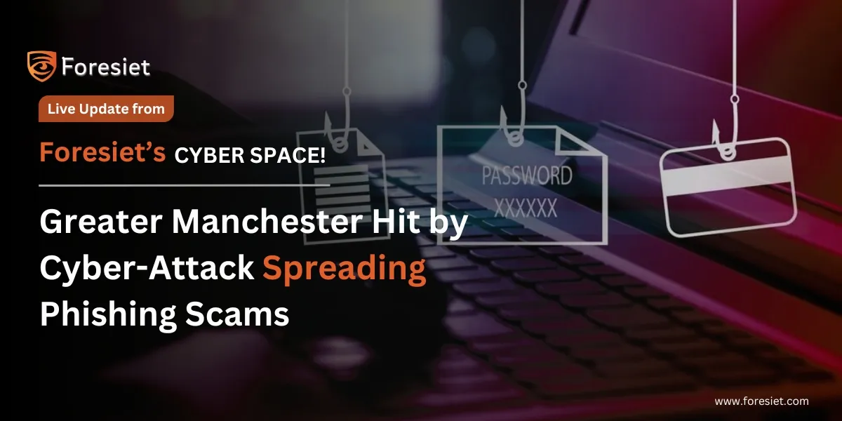 Greater Manchester Hit by Cyber Attack & Phishing Scams